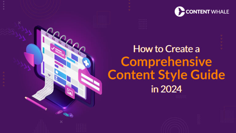 How to Create a Comprehensive Content Style Guide in 2024 | Content Whale